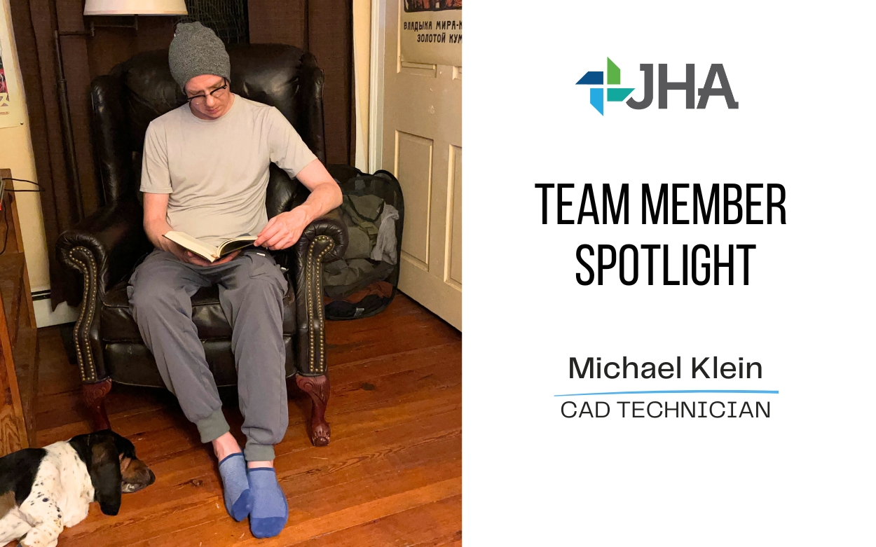 Team Member Spotlight: Michael Klein – CAD Technician - JHA Companies ...